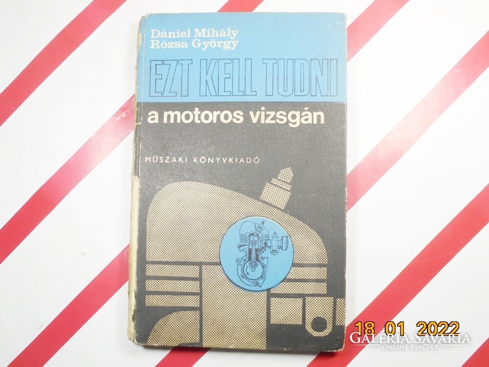 Dániel Mihály Rózsa György: Ezt kell tudni a motoros vizsgán - Könyv ...