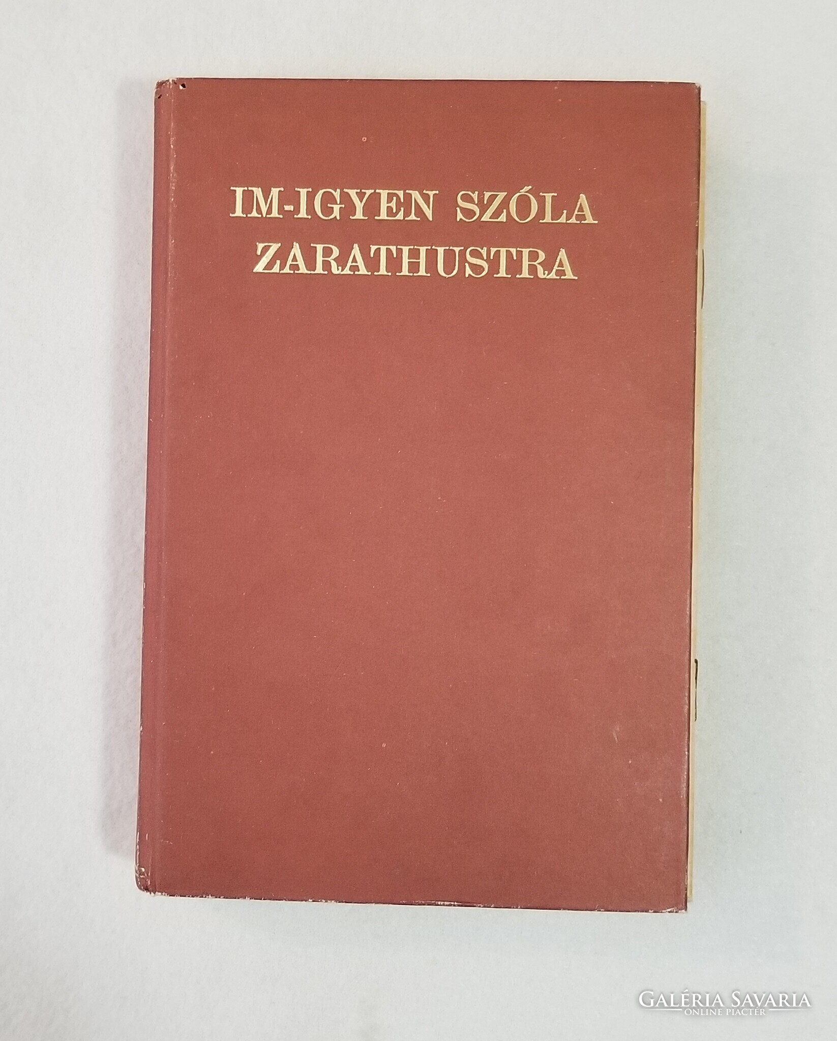 Nietzsche Frigyes: Im-igyen szóla Zarathustra - melléklettel - Könyv ...