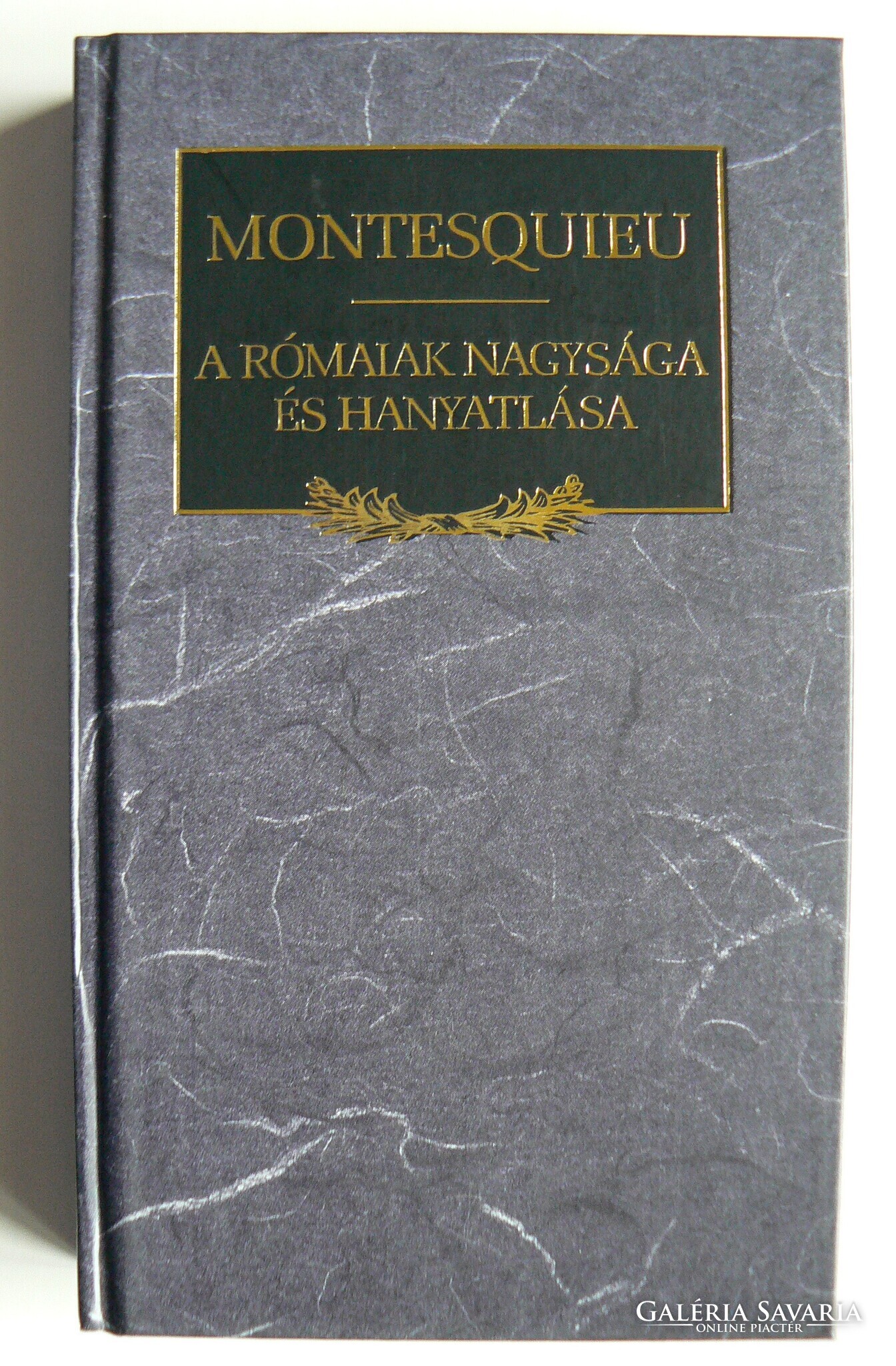 MONTESQUIEU: A RÓMAIAK NAGYSÁGA ÉS HANYATLÁSA 1997, KÖNYV KIVÁLÓ ...