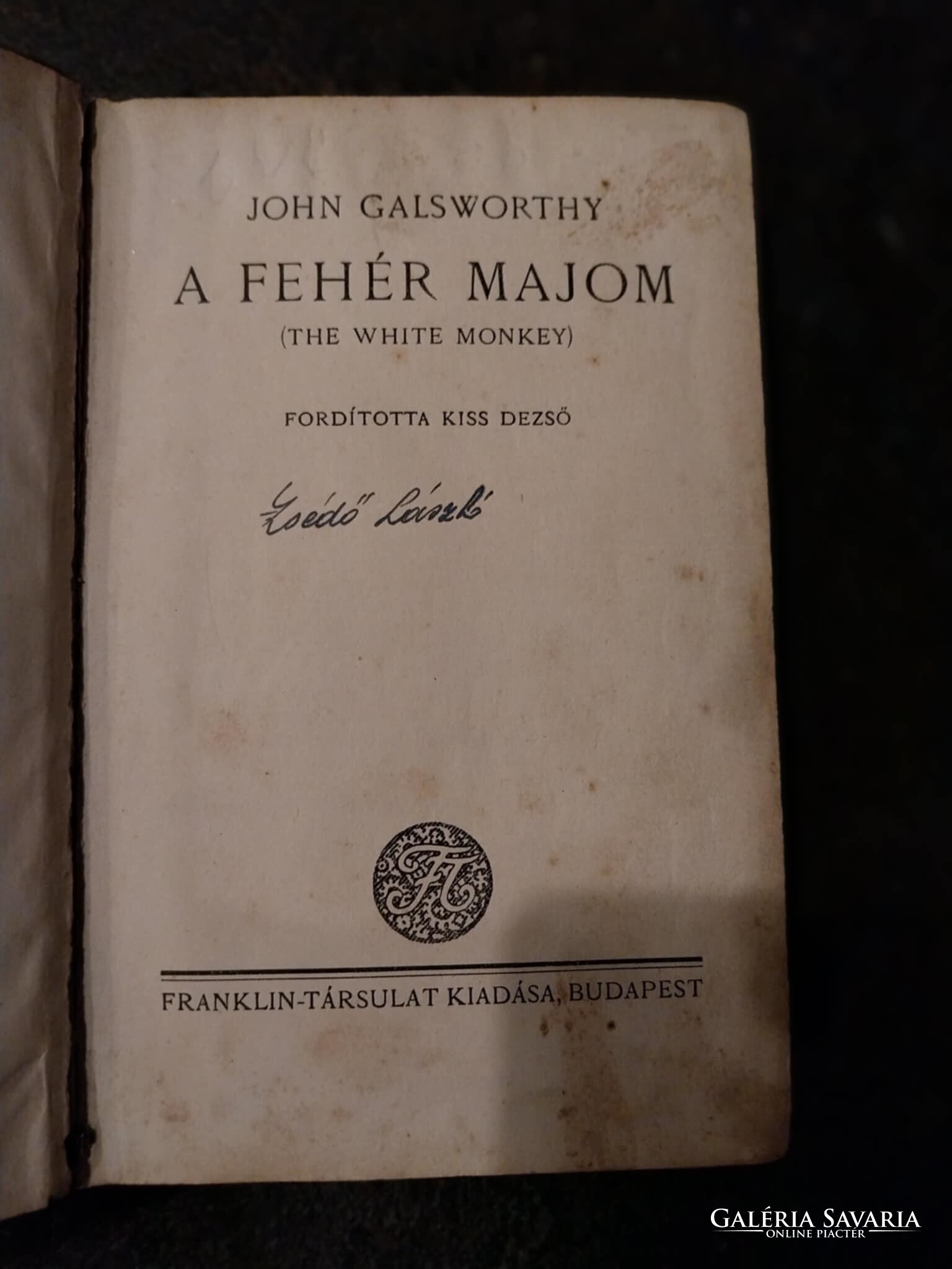 John Galsworthy: A fehér majom című könyve a Franklin-Társulat ...