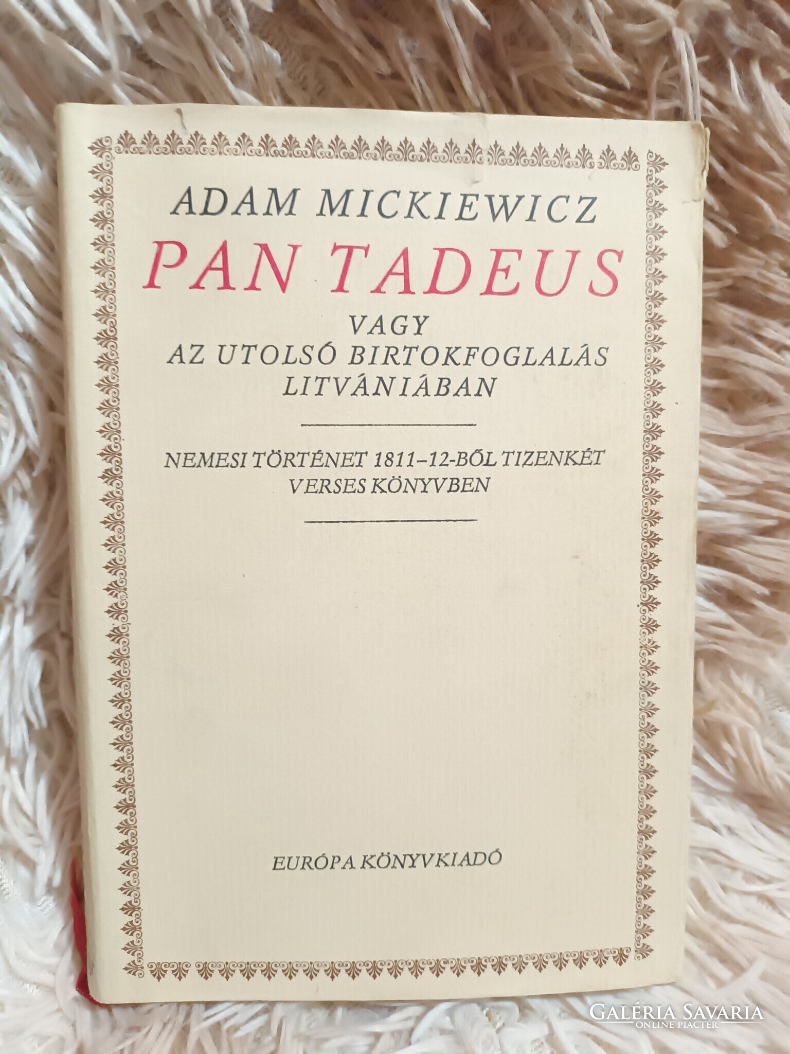 Pan Tadeus vagy az utolsó birtokfoglalás Litvániában - Nemesi történet ...