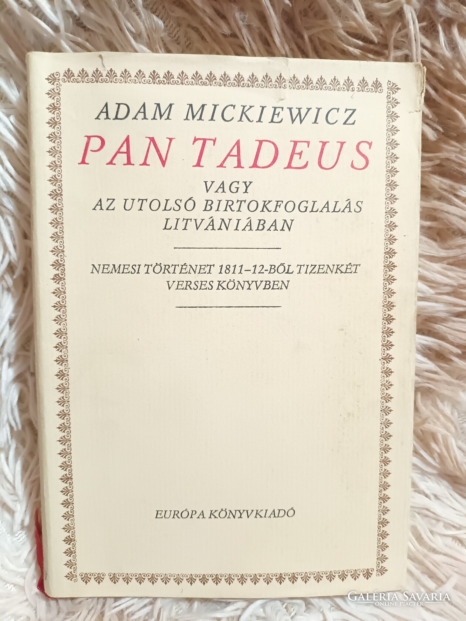 Pan Tadeus vagy az utolsó birtokfoglalás Litvániában - Nemesi történet ...